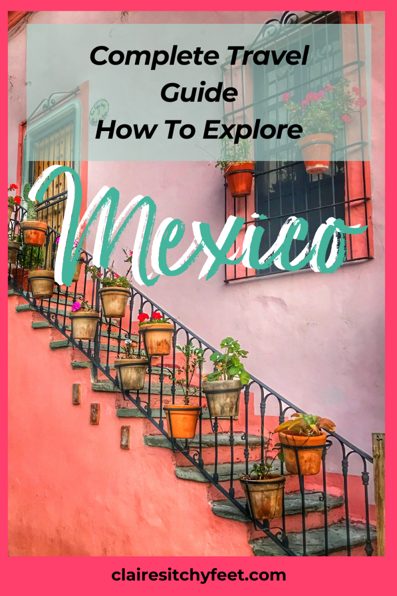 The Ultimate Exciting Mexico Travel Guide | Updated 2025